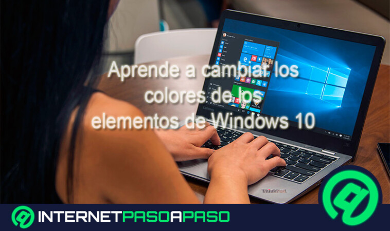 Cambiar los Colores en Windows 10 】Guía Paso a Paso 2025