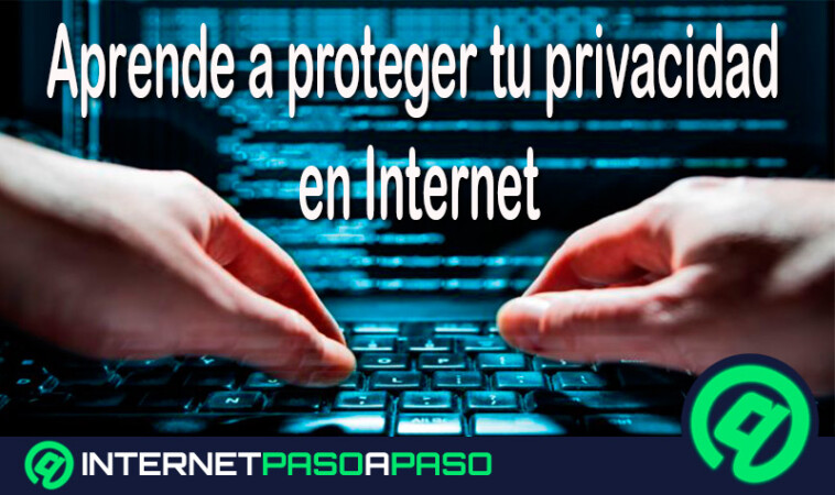 Por Qué Proteger mi Privacidad Online? 】Razones y Guía 2026