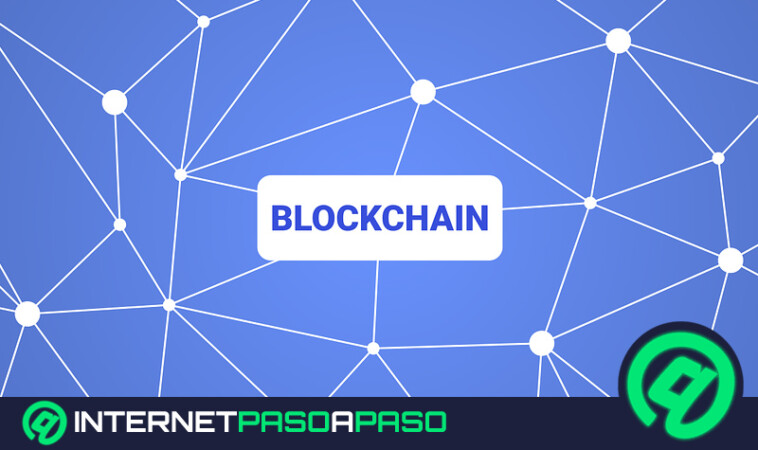 BLOCKCHAIN 】¿Qué es y Para Qué Sirve? + Características 2025