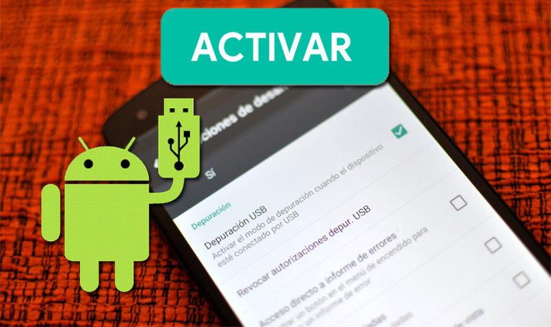 ACTIVAR Modo Depuración USB 】 Guía Paso a Paso 2019