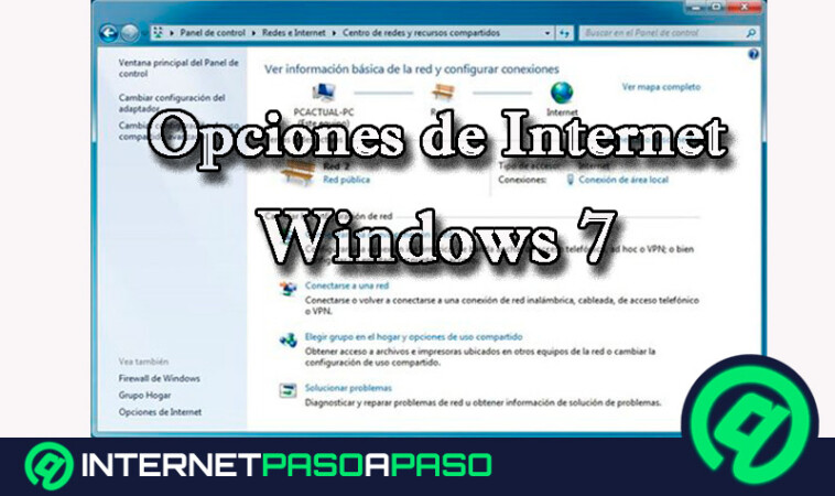 Ajustar Opciones de Internet de Windows 7 】Guía Paso a Paso 2025