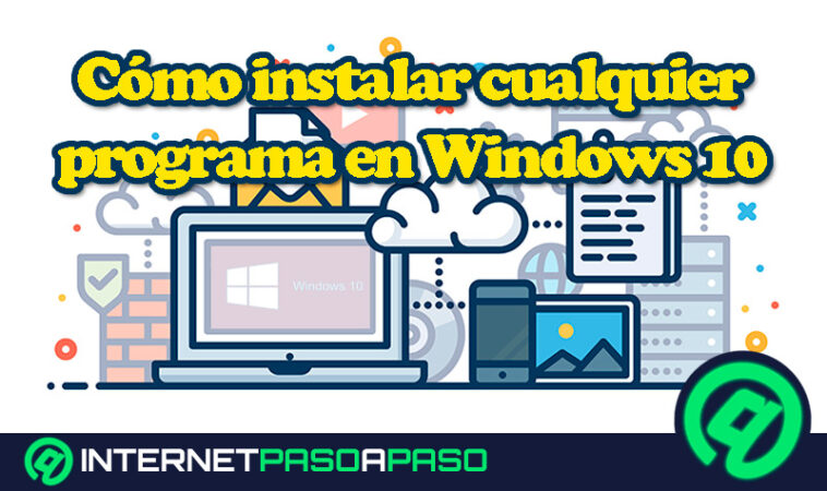 Instalar Programa en Windows 10 】Guía Paso a Paso 2025