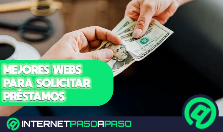 15 Webs para Pedir un Préstamo Online 】Lista 2025