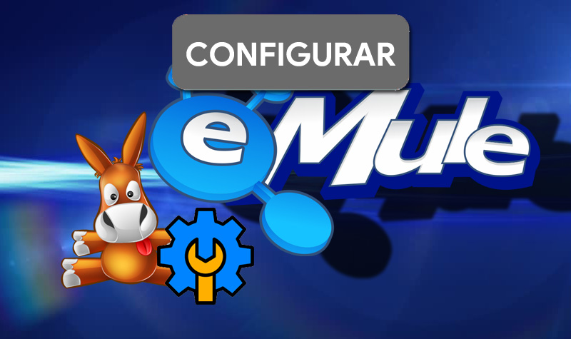 CONFIGURAR eMule para que VUELE! 】 Guía Paso a Paso 2019