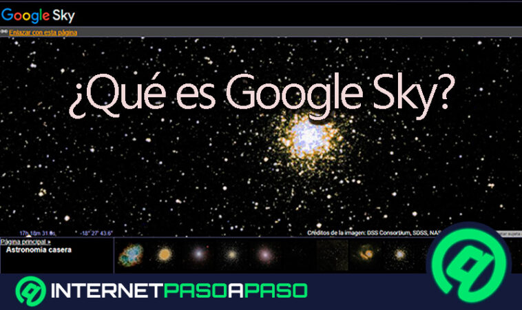 Google Sky 】¿Qué Es? + Cómo Usar y Trucos 2026
