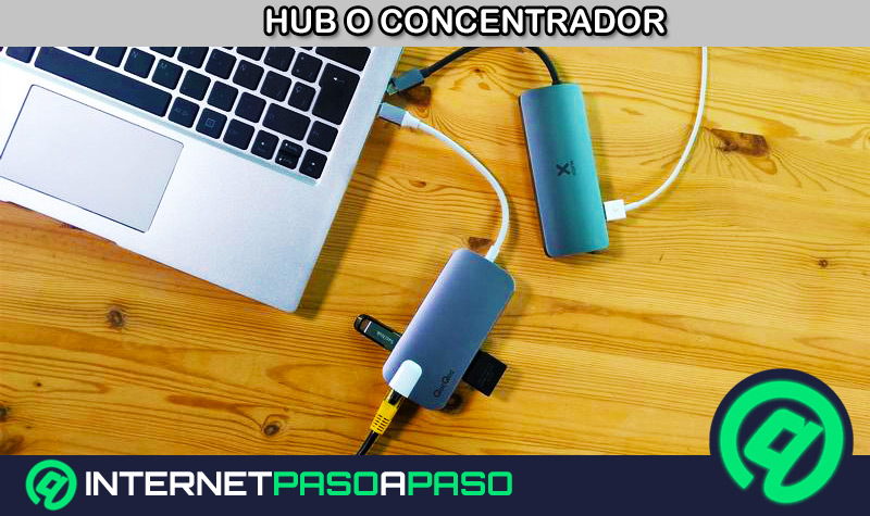 HUB o Concentrador 】¿Qué Es? + Características y Usos 2022