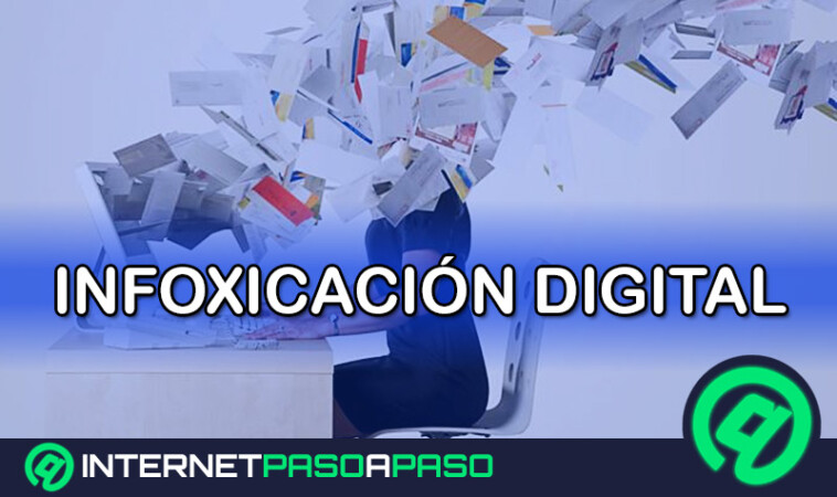 Infoxicación Digital 】¿Qué Es? + Causas y Prevención 2026