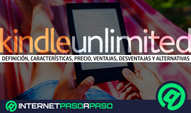 Kindle Unlimited 】¿Qué Es? + Funciones y Alternativas 2026