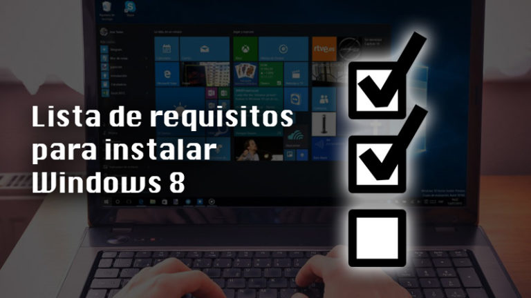 Requisitos para Instalar Windows 8 】Lista 2026
