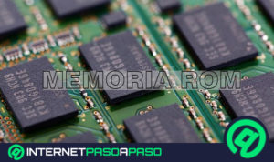 MEMORIA ROM 】 ¿Qué es y para que sirve? Tipos 2025