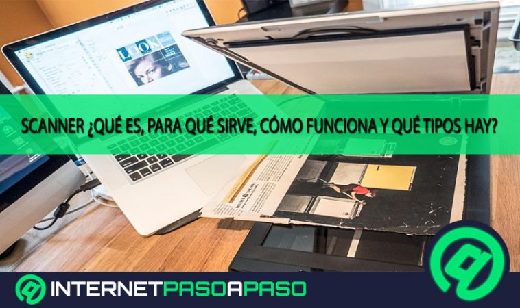 Scanner 】 ¿Qué Es? + Historia y Evolución 2026