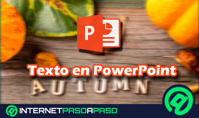 Texto en PowerPoint 】¿Que Es? Cómo Personalizarlo 2025