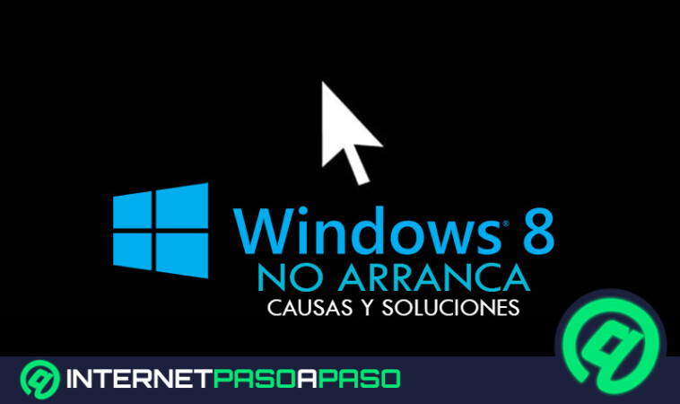 Windows 8 No Arranca 】Causas + Soluciones 2025