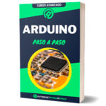 EBOOK 】 Aprende Arduino Paso a Paso 2023